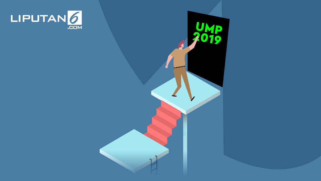 UMP 2019 di Atas Rp 3 Juta Sedangkan Selebihnya Masih Berada di Kisaran ...